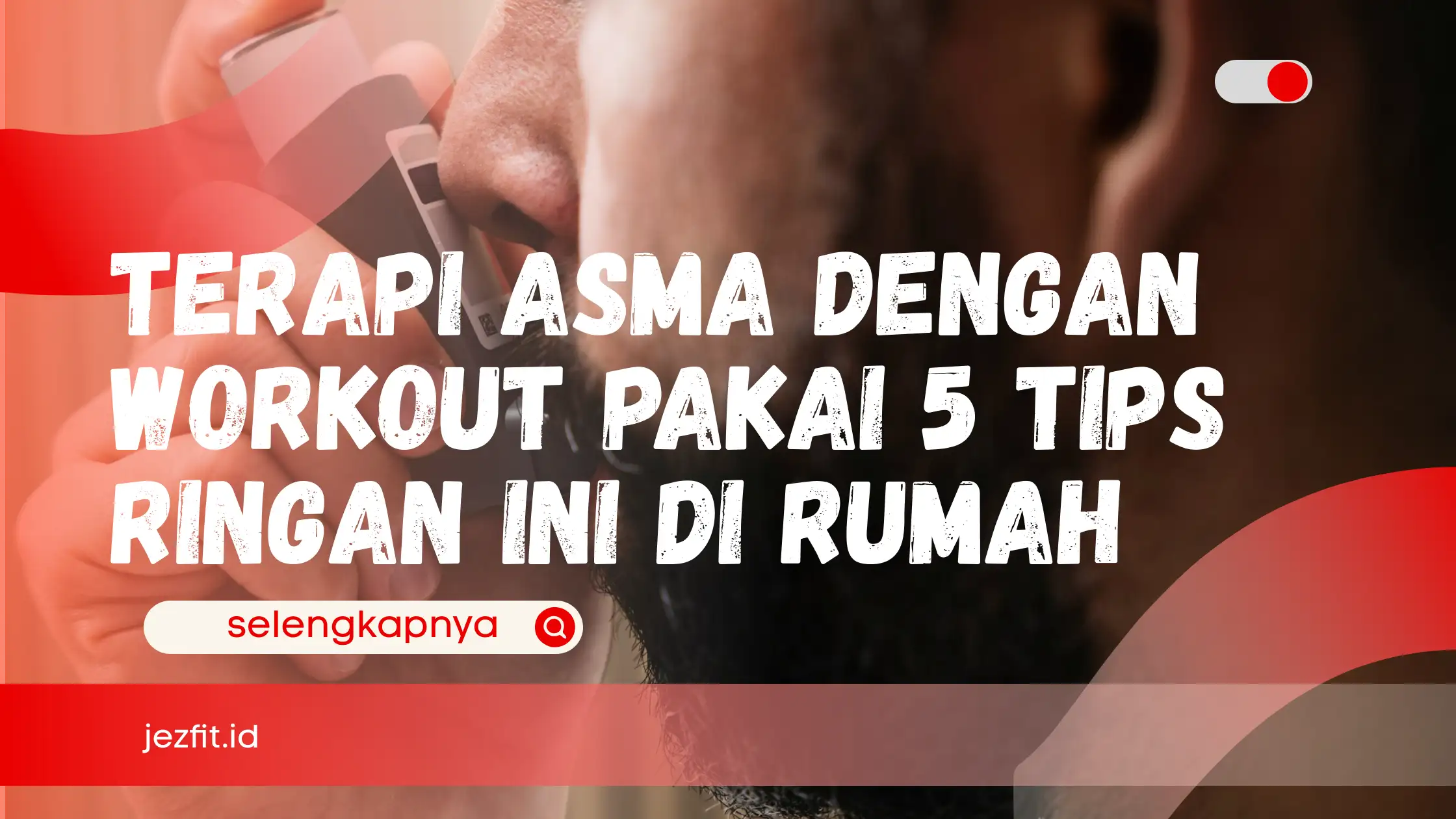 Terapi Asma dengan Workout Pakai 5 Tips Ringan Ini di Rumah - Toko Alat ...